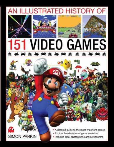 An-Illustrated-History-of-151-Video-Games-A-detailed-guide-to-the-most ...